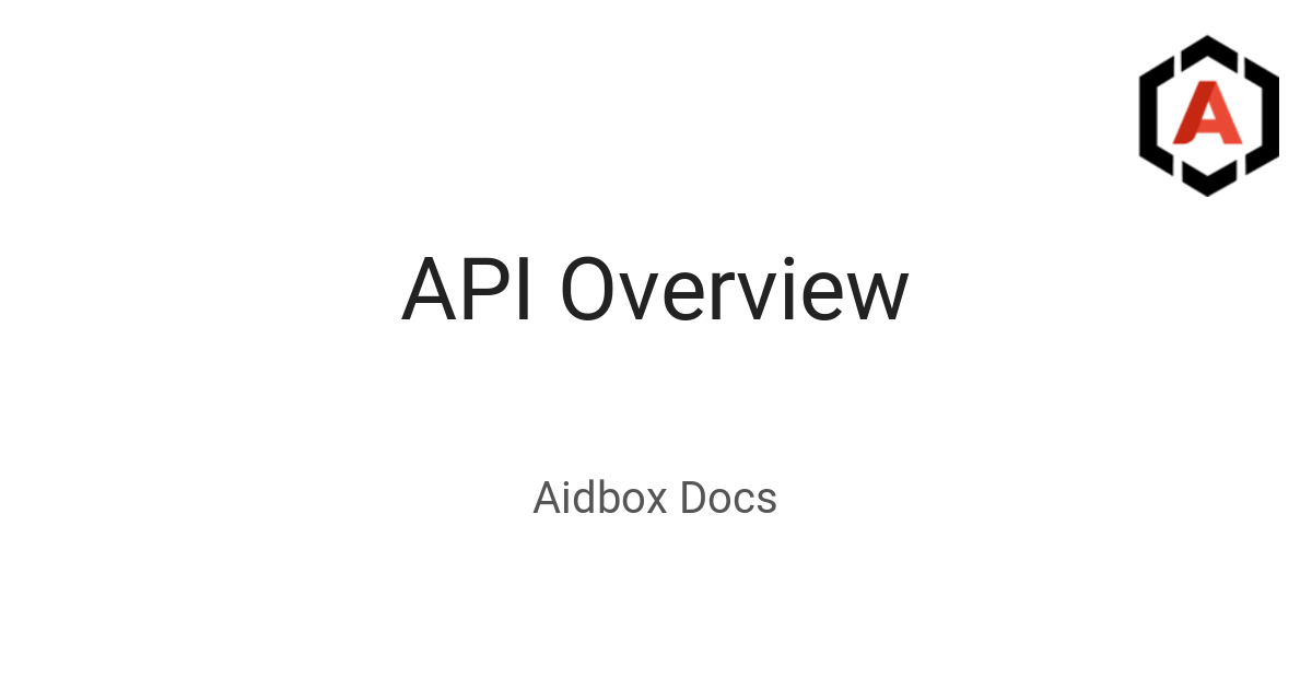 API Overview | Aidbox Docs