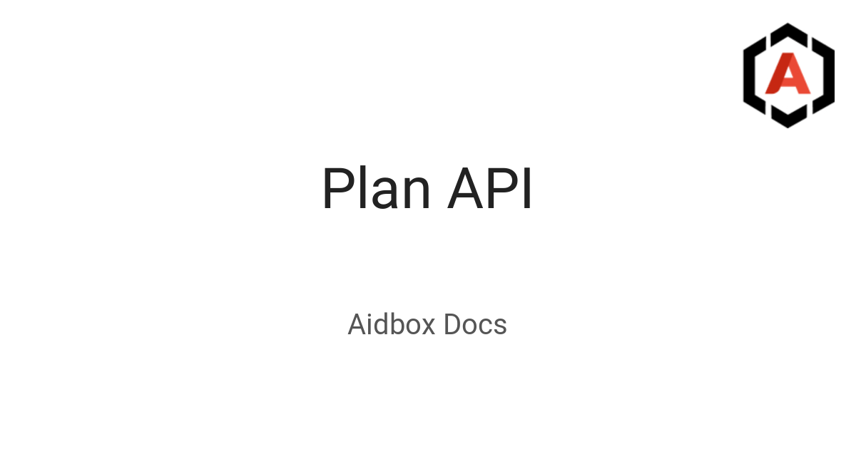 Plan API | Aidbox Docs