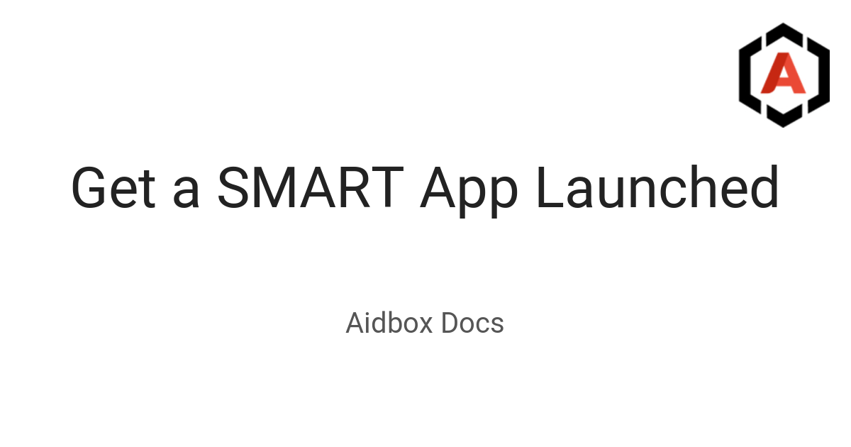 Get a SMART App Launched | Aidbox Docs