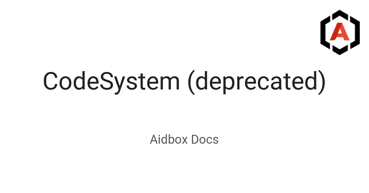 CodeSystem (deprecated) | Aidbox Docs