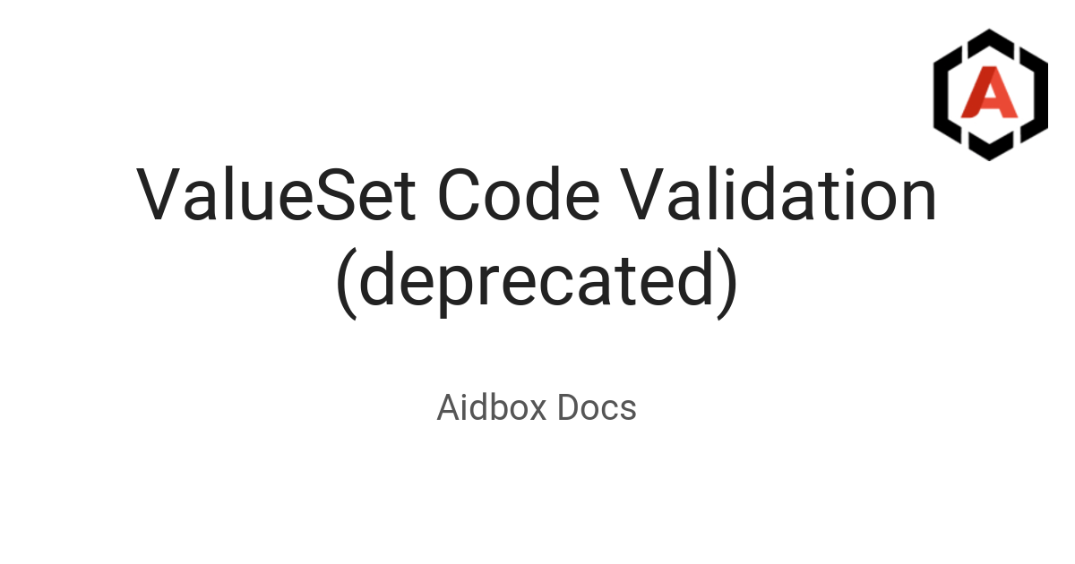 ValueSet Code Validation (deprecated) | Aidbox User Docs