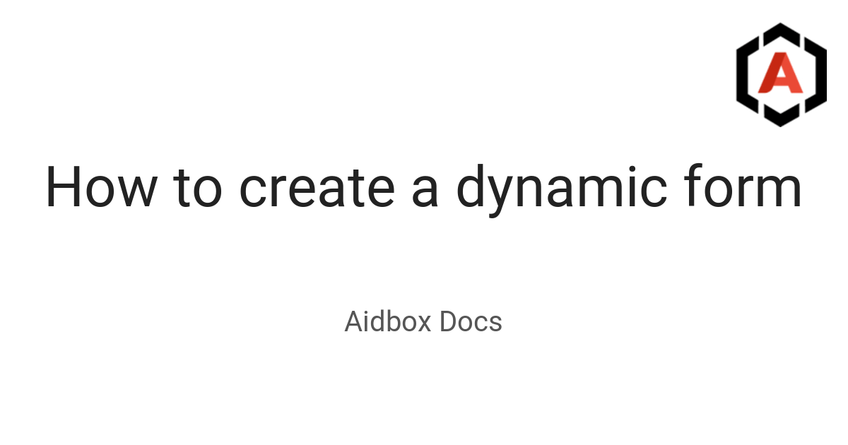 How to create a dynamic form | Aidbox User Docs