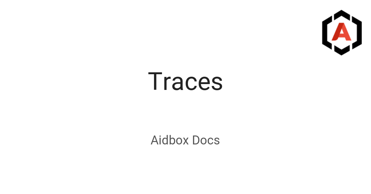 Traces | Aidbox Docs