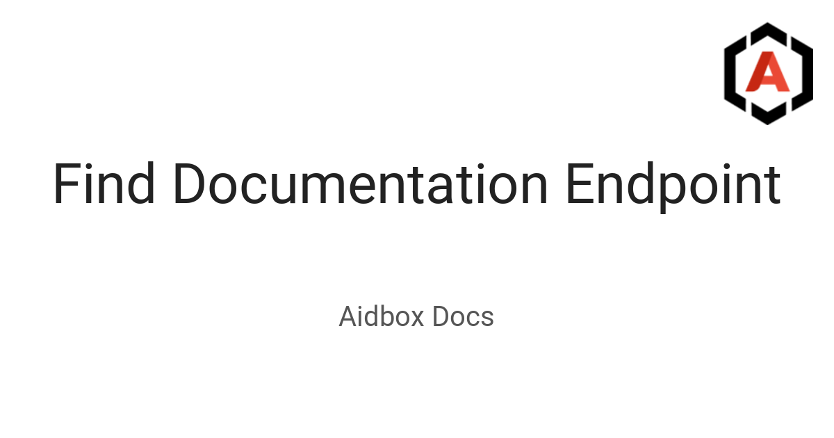 Find Documentation Endpoint | Aidbox Docs