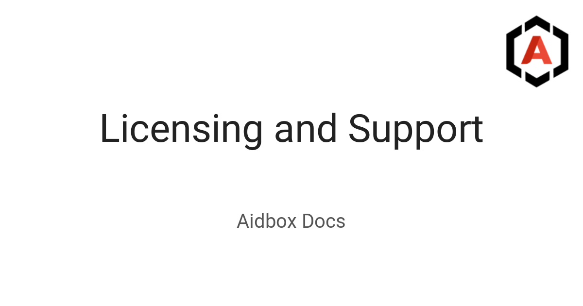 Licensing and Support | Aidbox Docs