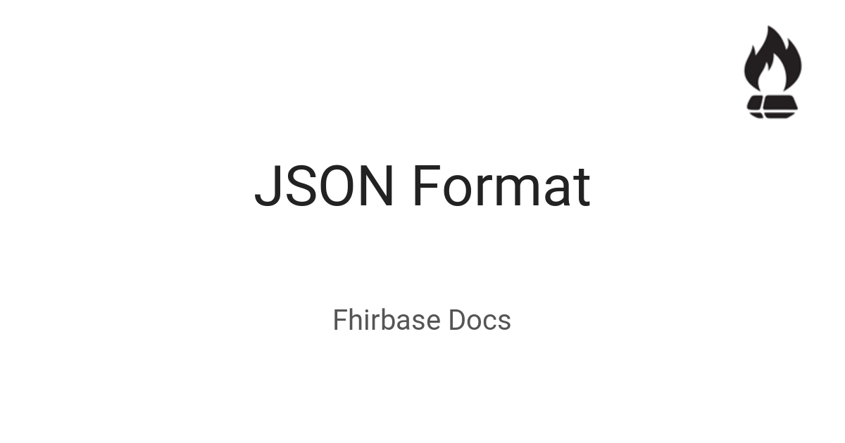 JSON Format | Fhirbase Docs