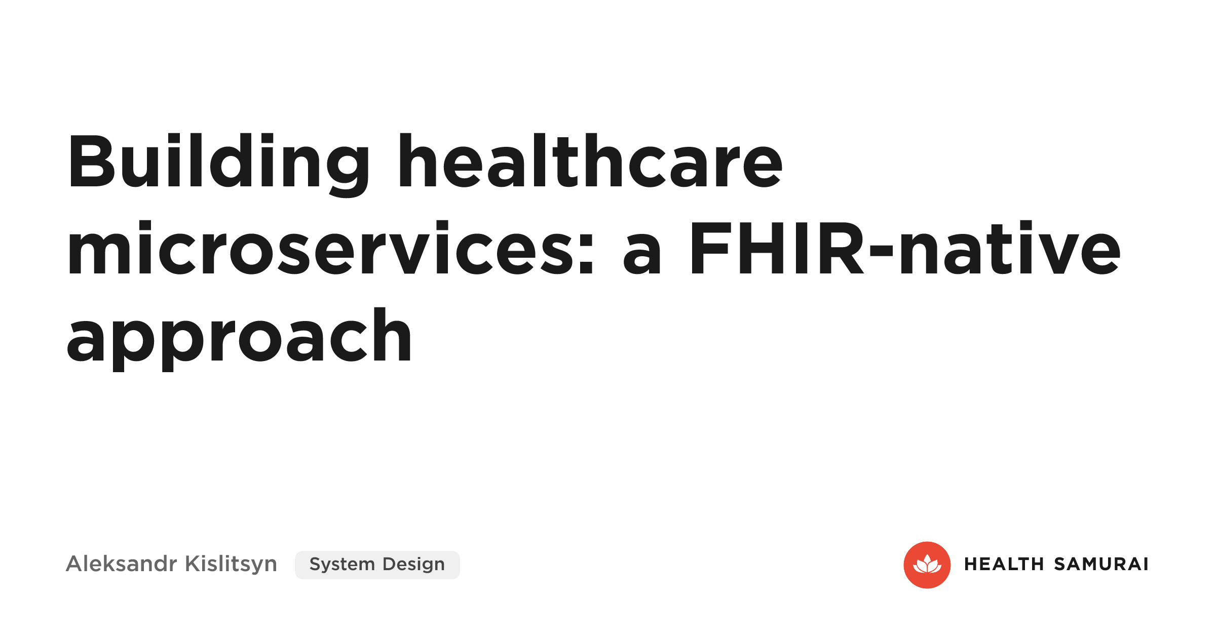 🔥 Building healthcare microservices: a FHIR-native approach