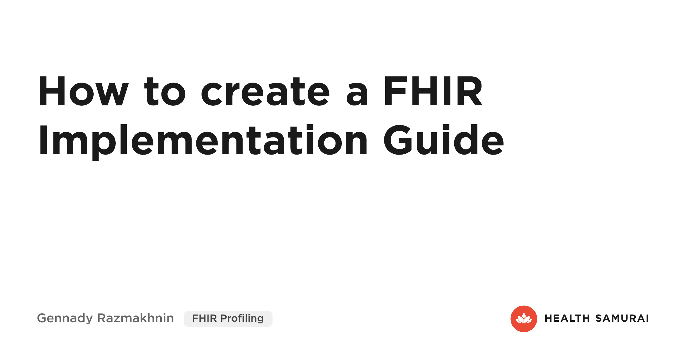 🔥 How to create a FHIR Implementation Guide