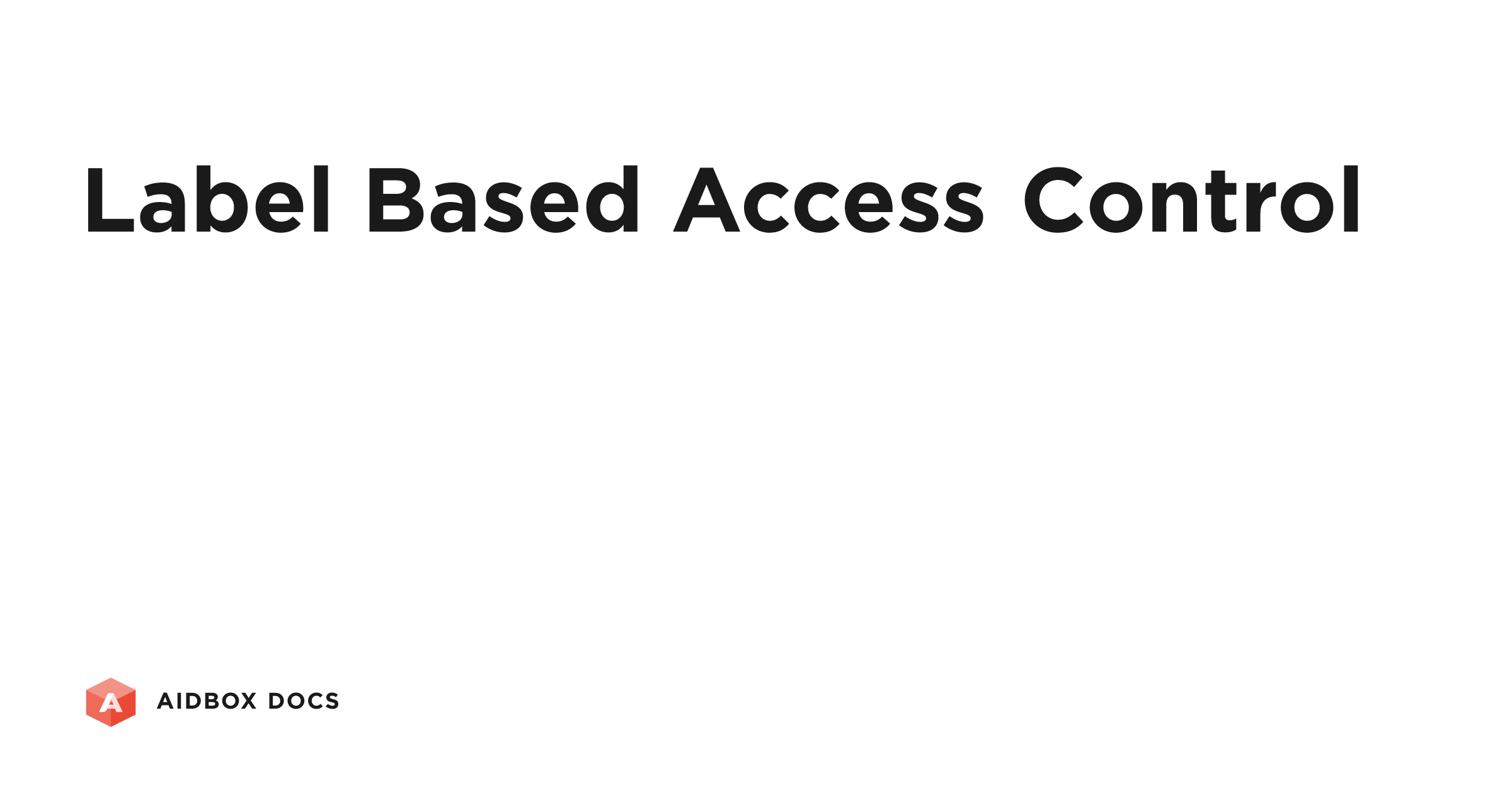 Label-based Access Control | Aidbox Docs