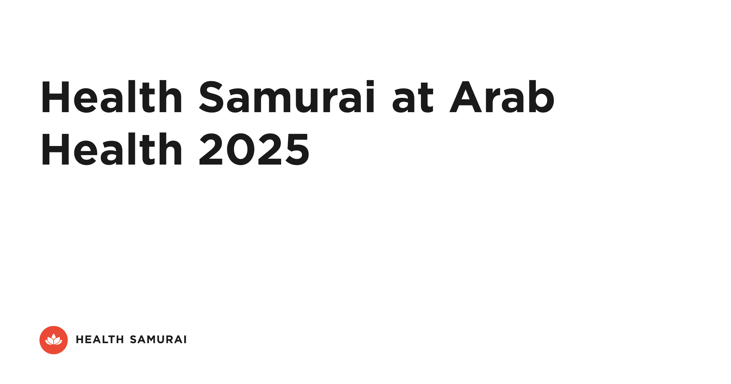 Health Samurai at Arab Health 2025 | Health Samurai News