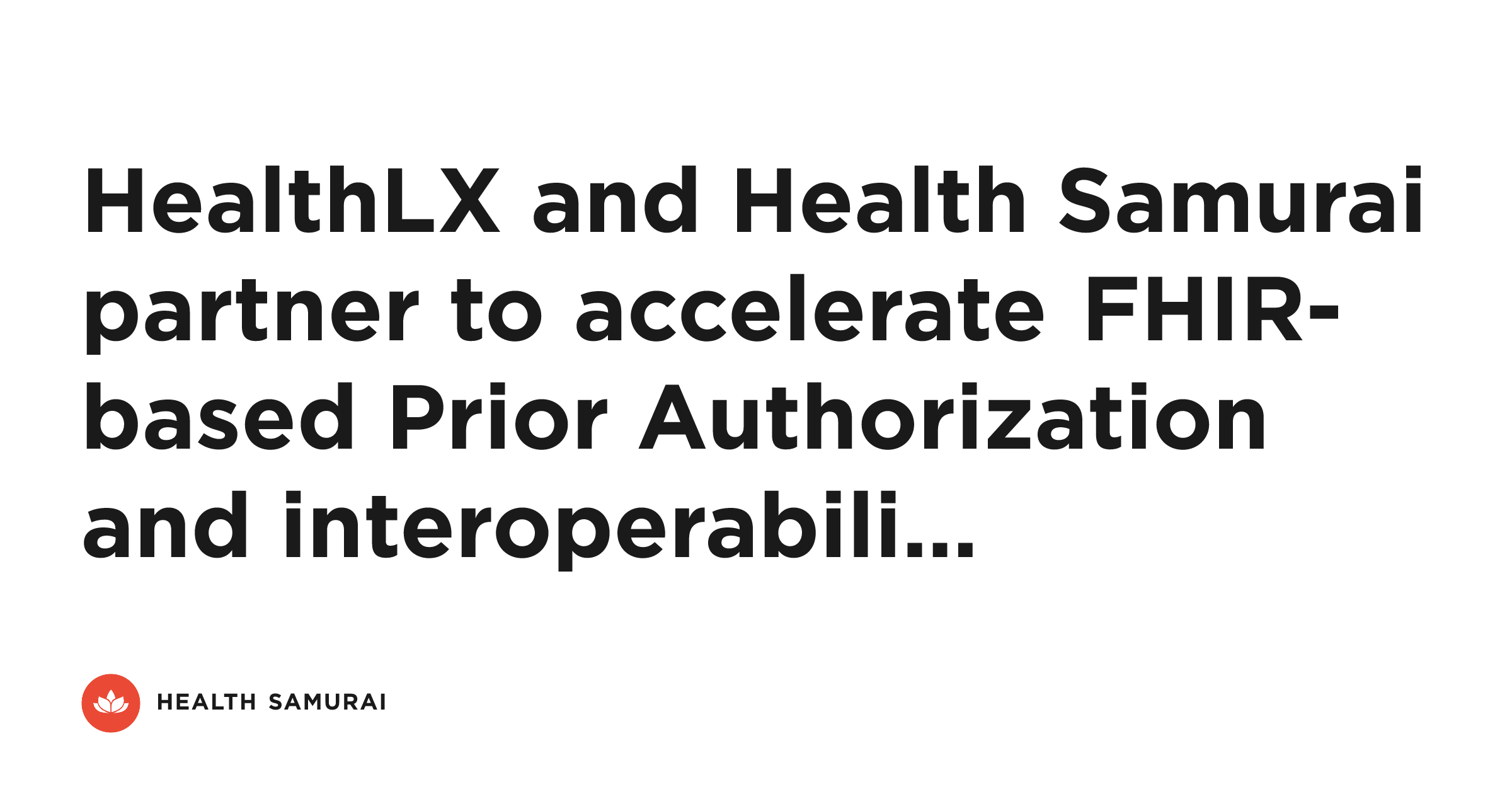 HealthLX and Health Samurai partner to accelerate FHIR-based Prior ...